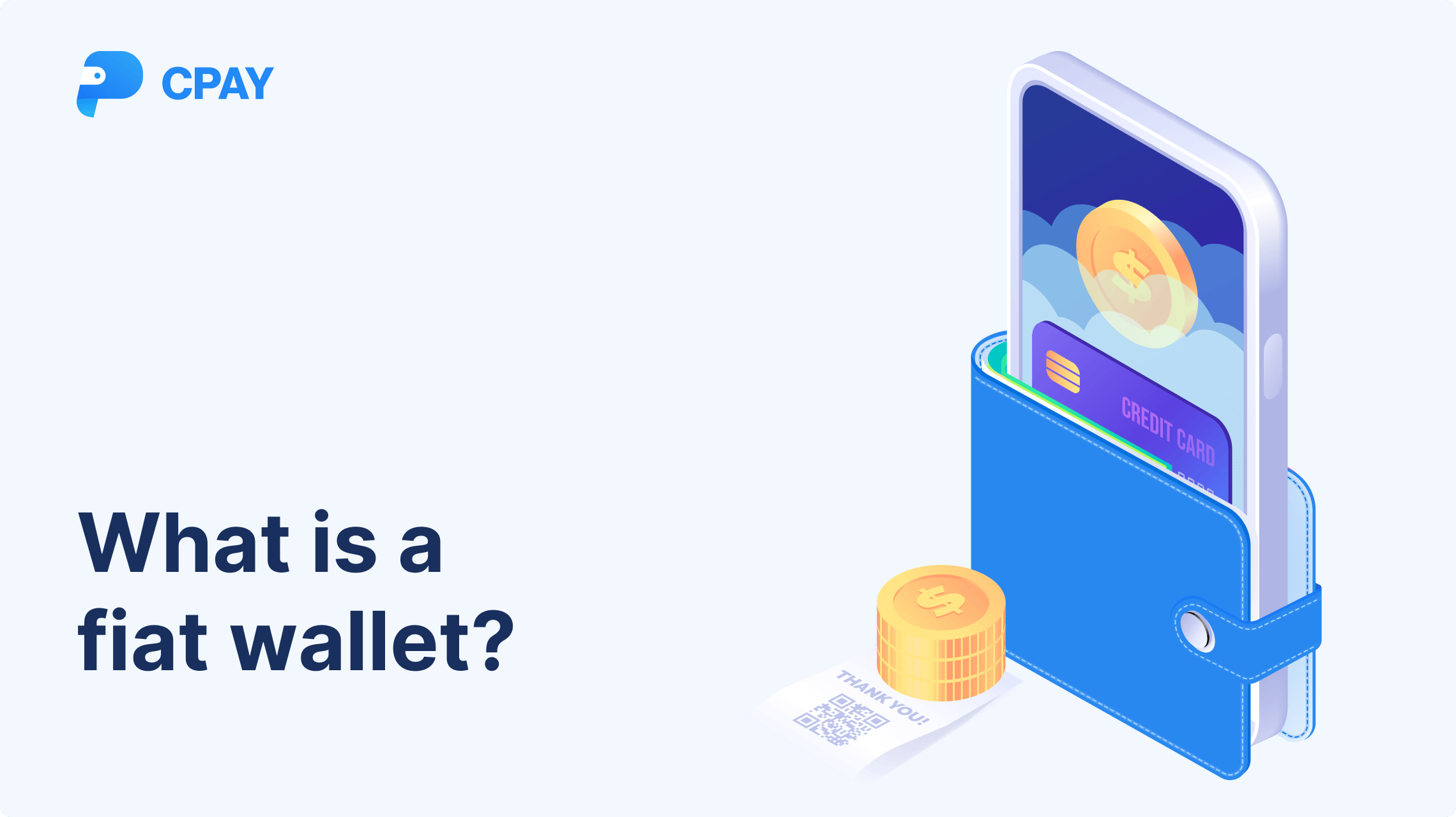 How a fiat wallet works and how to safely store your money — CPAY